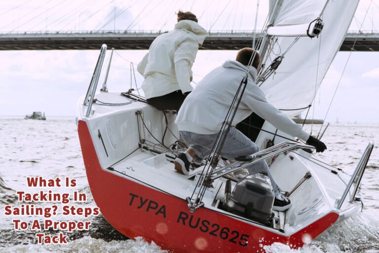 What Is Tacking In Sailing? Steps To A Proper Tack - A Bus On a Dusty Road