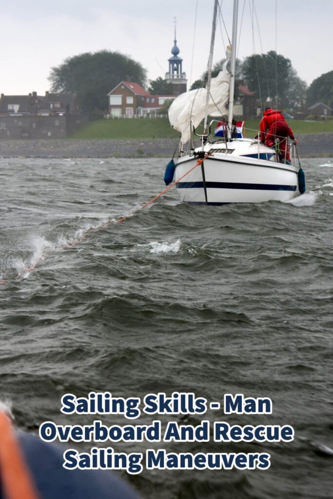 Sailing Skills – Man Overboard And Rescue Sailing Maneuvers – A Bus On ...