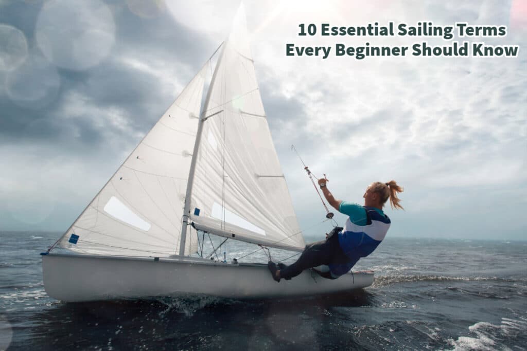 10 Essential Sailing Terms Every Beginner Should Know - A Bus On a ...