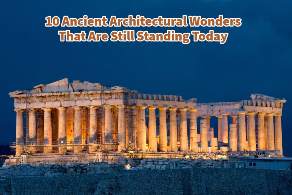 10 Ancient Architectural Wonders That Are Still Standing Today - A Bus On a Dusty Road